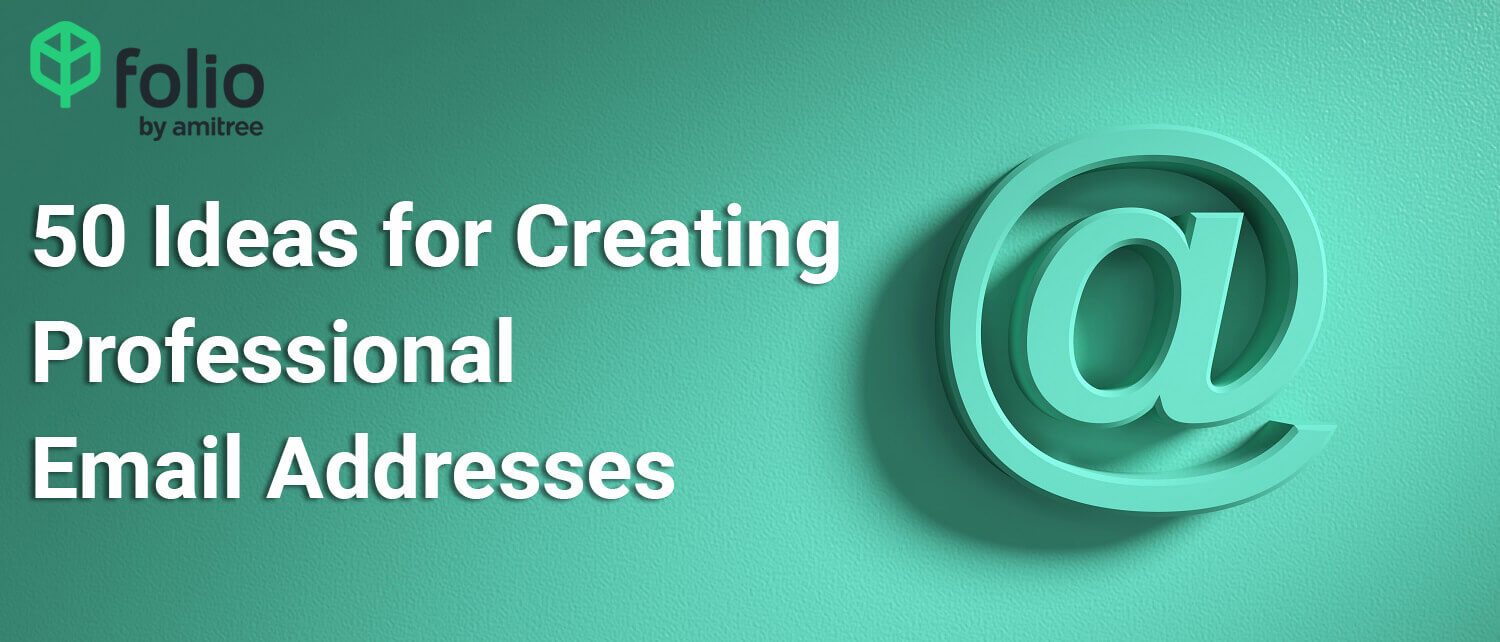 50 Ideas For Creating Professional Email Addresses 2021 Amitree